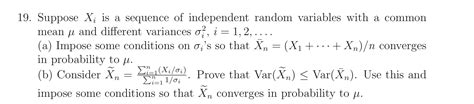 solved suppose xi ﻿is a sequence of independent random