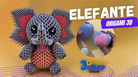 Cómo Hacer a un Elefante en Origami 3D Bethoz Camacho YouTube