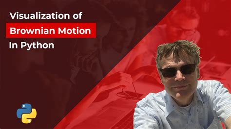 Visualization Of Brownian Motion In Python Youtube