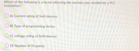 Solved The Processor Section Of The PLC Is Where A The Chegg