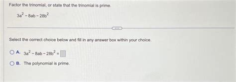 solved factor the trinomial or state that the trinomial is