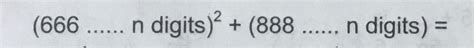 666 Ldots Ldots N Digits 2 888 Ldots Ldots N Digits