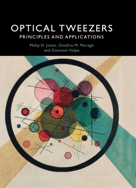 Optical Tweezers Principles And Applications — Optical Tweezers