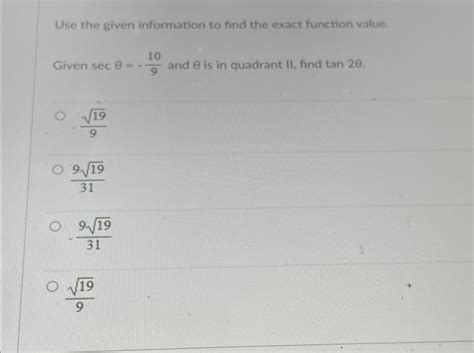 solved use the given information to find the exact function