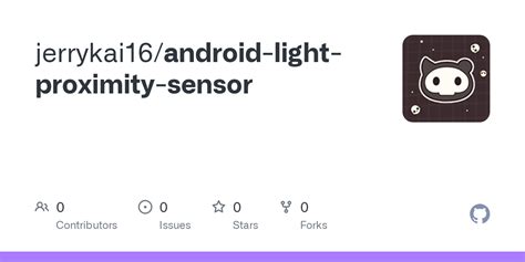 Github Jerrykai16android Light Proximity Sensor