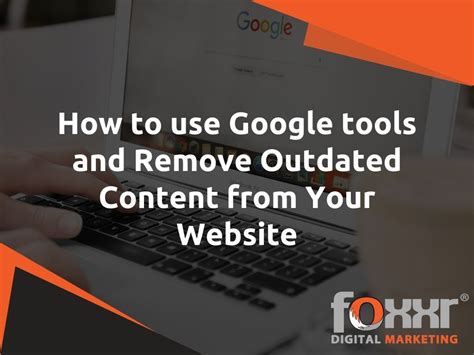 How To Remove Outdated Content From Your Website