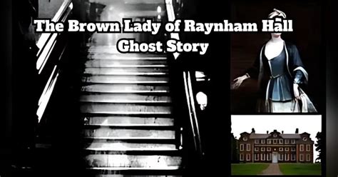 The Brown Lady Of Raynham Hall Ghost Story The Sinisterdreadvaults