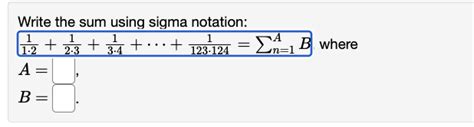 Solved Write The Sum Using Sigma Notation Chegg