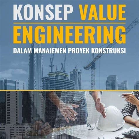 Jual Buku Konsep Value Engineering Dalam Manajemen Proyek Konstruksi Di Seller Agos Bookstore
