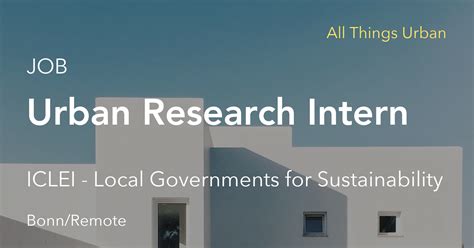 All Things Urban Urban Research Intern At Iclei Local Governments