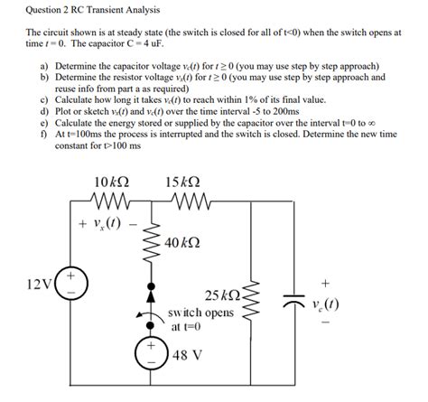 Solved Question RC Transient Analysis The Circuit Shown Is Chegg