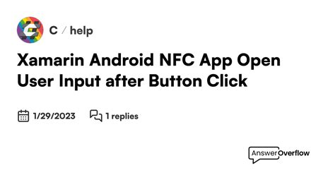 Xamarin Android Nfc App Open User Input After Button Click C