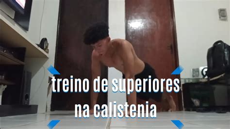 Treino De Superiores Na Calistenia YouTube