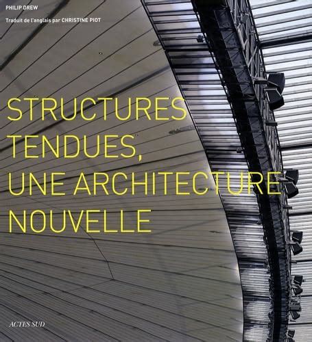 Structures Tendues Une Architecture Nouvelle Abebooks