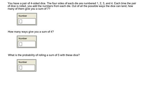 Solved You Have A Pair Of 4 Sided Dice The Four Sides Of