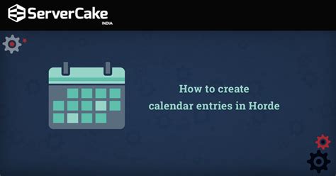 How To Create Calendar Entries In Horde Servercake Servercake