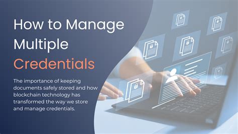 How To Manage Multiple Credentials Diplomasafe