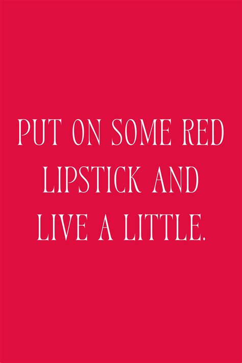 87 Badass Red Lipstick Quotes Captions Darling Quote
