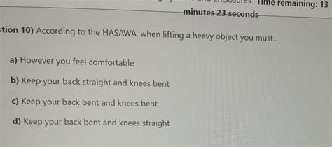 Solved 10 According To The Hasawa When Lifting A Heavy