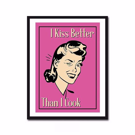 I Kiss Better Than I Cook Poster 9lines