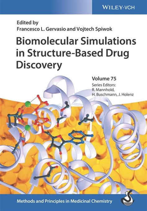 Biomolecular Simulations In Structurebased Drug Discovery