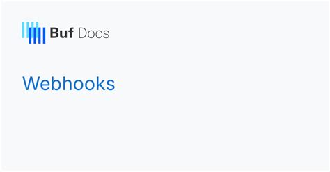 Webhooks Buf Docs