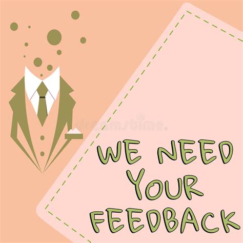 Hand Writing Sign We Need Your Feedback Word For Give Us Your Review