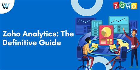 Zoho Analytics The Definitive Guide WiseThink Information Solutions