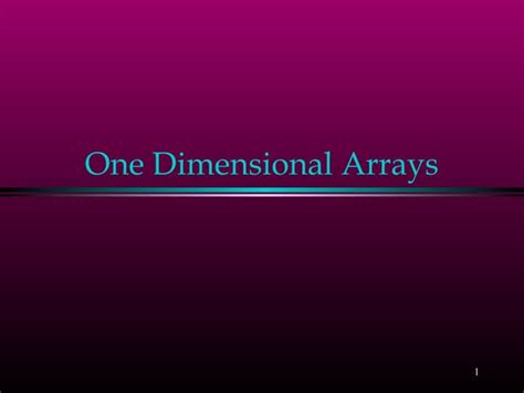 One Dimensional 2 Ppt