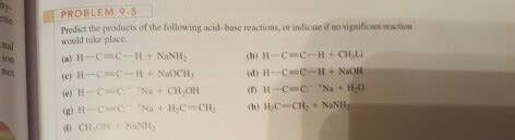 Solved Predict The Products Of The Following Acid Base Chegg