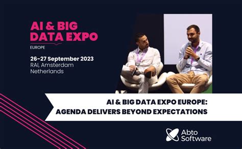 Abto Software On Linkedin Ai And Big Data Expo Europe The Future Of