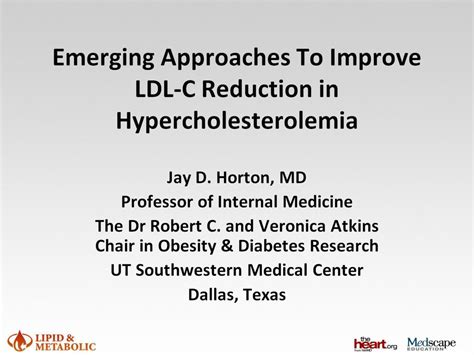 Emerging Approaches To Improve Ldl C Reduction In Hypercholesterolemia Ppt Download