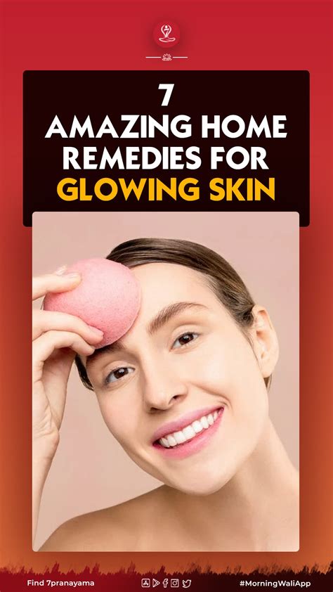 7 Amazing Home Remedies For Glowing Skin Artofit