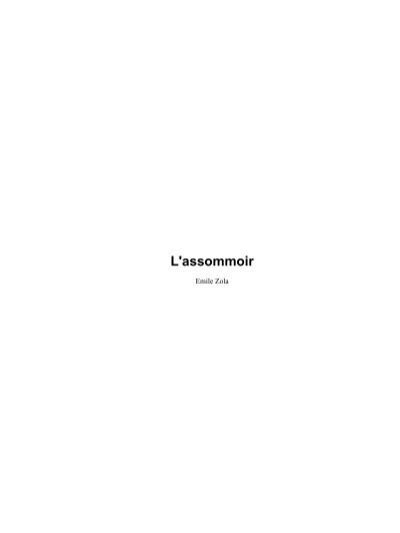 Émile Zola L assommoir Quand Le Tigre Lit