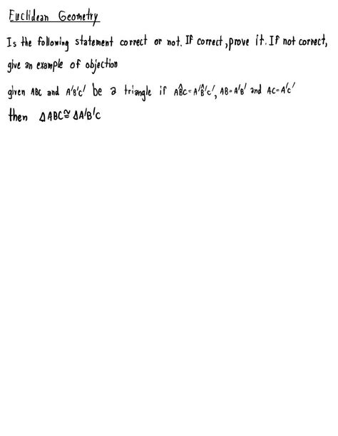 Solved Euclidean Geometry Is The Following Statement Correct Chegg