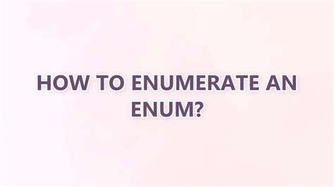 How To Enumerate An Enum 9 Solutions Youtube