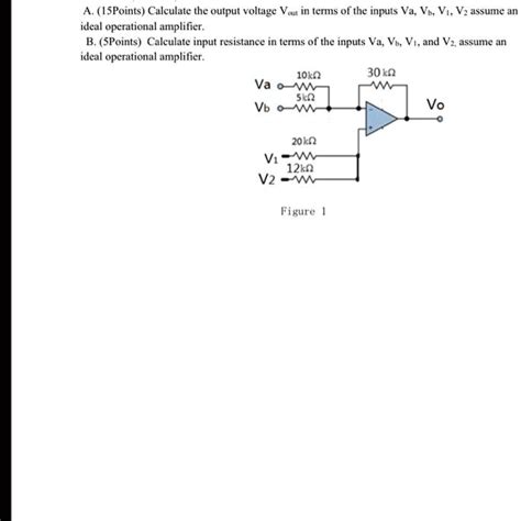 A Ispoints Calculate The Output Voltage Vaut In Terms Of The Inputs Va