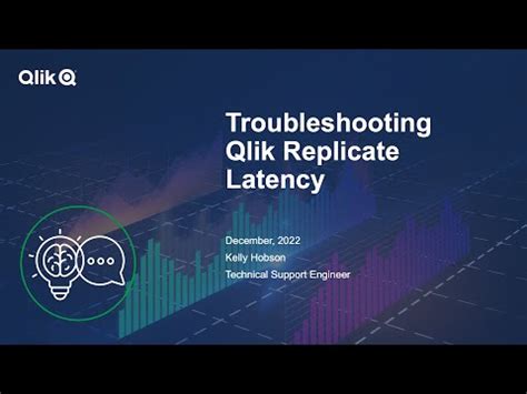 STT Troubleshooting Qlik Replicate Latency Qlik Community 2018955
