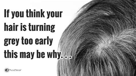 4 Reasons Your Hair Is Turning Grey Early