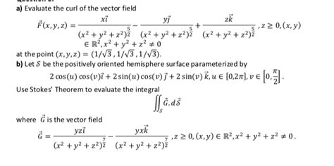 Solved A Evaluate The Curl Of The Vector Field Chegg
