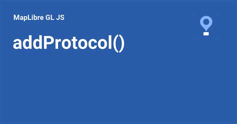 Addprotocol Maplibre Gl Js