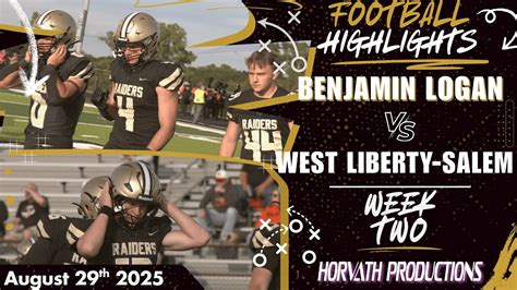 Benjamin Logan Vs West Liberty Salem Highlights Ohio High School