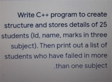 Solved Write C Program To Create Structure And Stores
