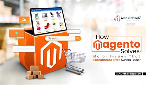 How Magento Boosts Performance For Ecommerce Sites Ivan Infotech