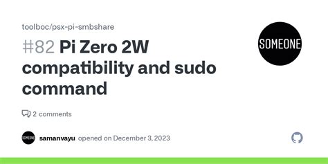 Pi Zero 2w Compatibility And Sudo Command · Issue 82 · Toolbocpsx Pi Smbshare · Github