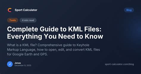 Complete Guide To Kml Files Everything You Need To Know