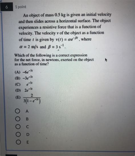 Solved 6 1 Point An Object Of Mass 0 5 Kg Is Given An