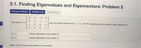 Solved 51 Finding Eigenvalues And Eigenvectors Problem 5