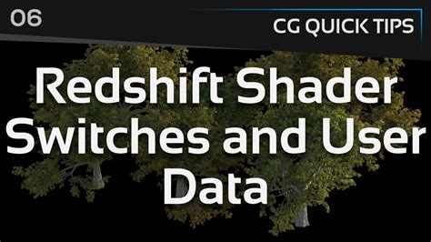 Redshift Shader Switches And User Data Cg Quick Tips 6 Youtube