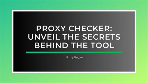 Tiết lộ bí mật về trình kiểm tra proxy Máy chủ proxy giá cả phải